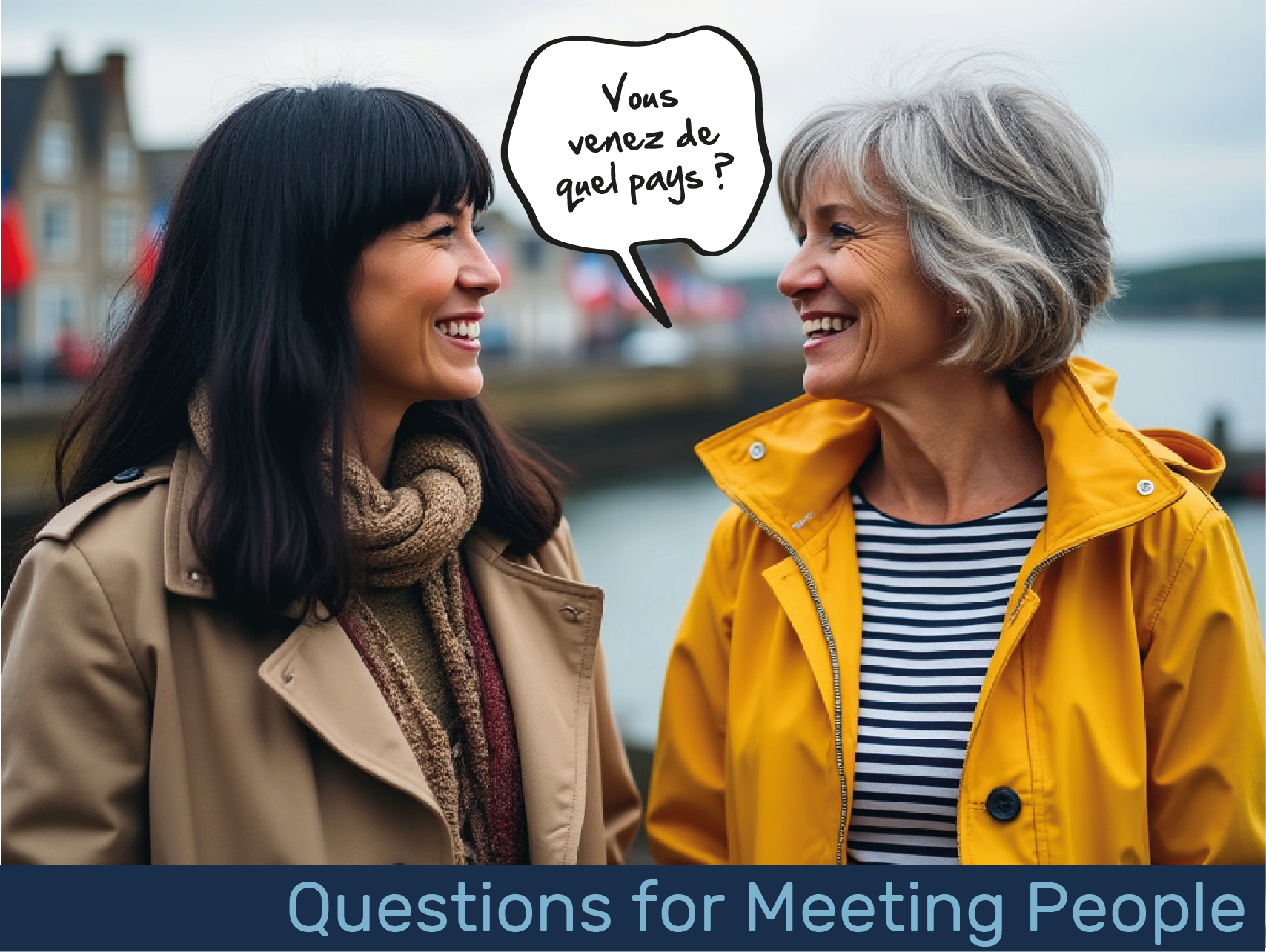 Good French Questions for Conversations - Real French